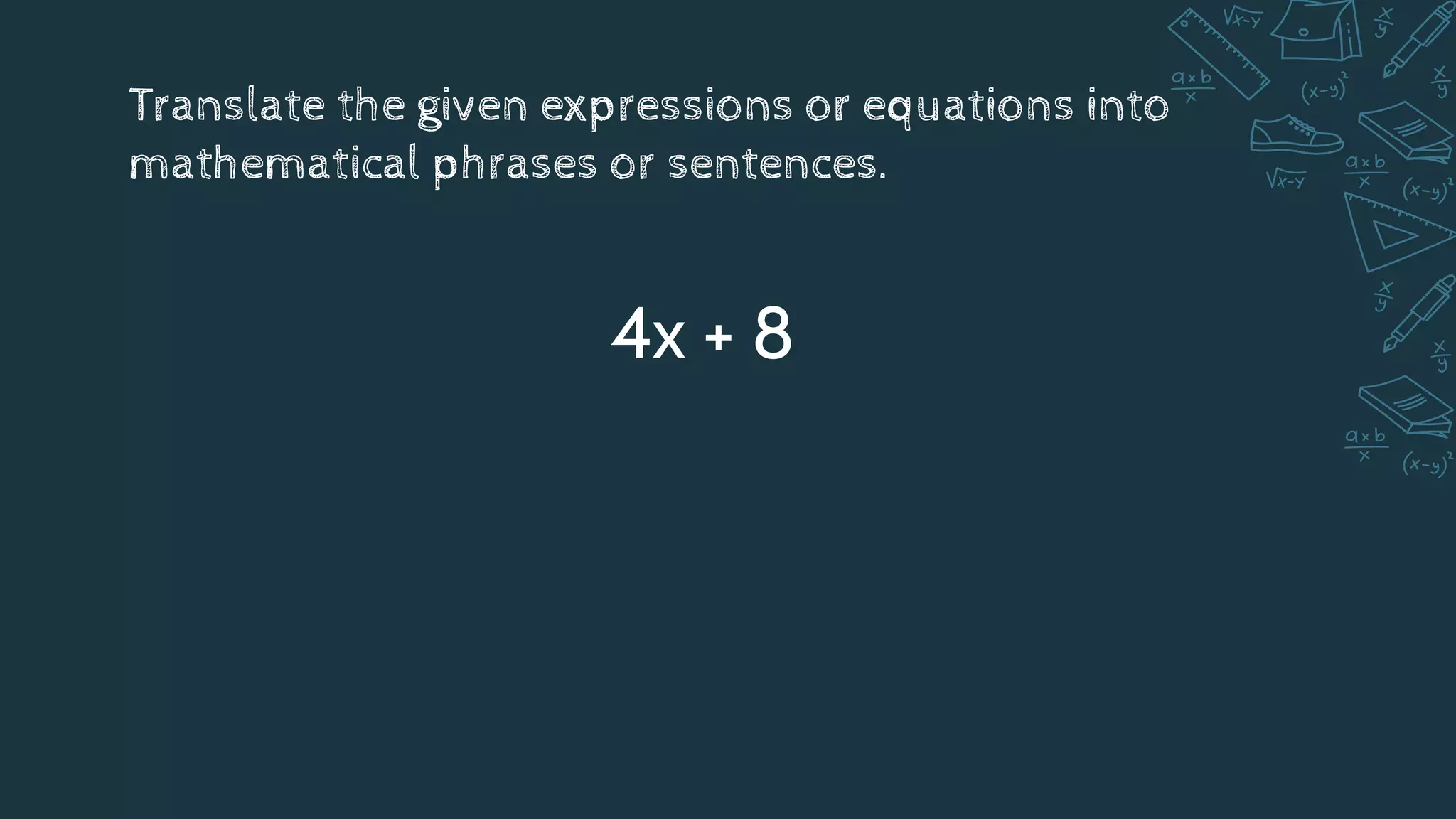 Translating Mathematical Phrases into Algebraic Expressions or ...