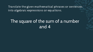Translating Mathematical Phrases into Algebraic Expressions or ...