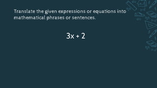 Translating Mathematical Phrases into Algebraic Expressions or ...