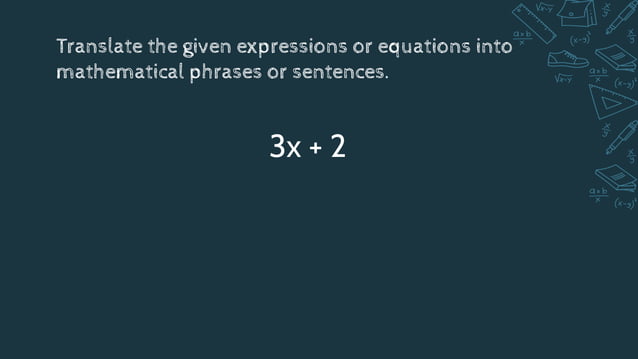 Translating Mathematical Phrases into Algebraic Expressions or ...