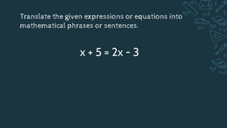 Translating Mathematical Phrases into Algebraic Expressions or ...