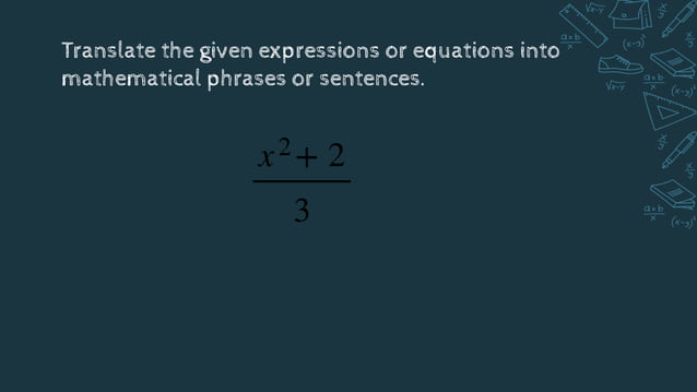 Translating Mathematical Phrases into Algebraic Expressions or ...
