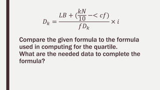 Q4 observation measures of position for grouped data ppt | PPTX