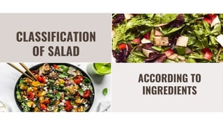 Q4_PPT3_Classifications of Salad according to ingredients.pptx