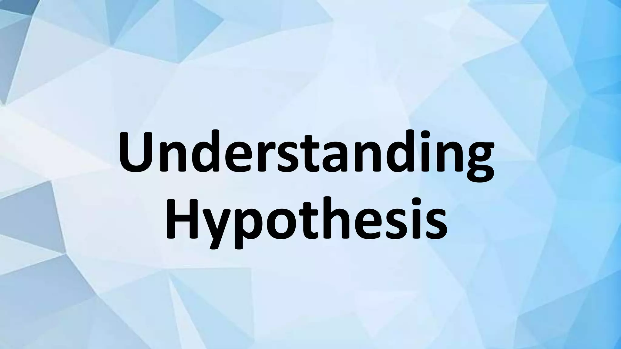 Q4_Understanding-Hypothesis_w1.pptx