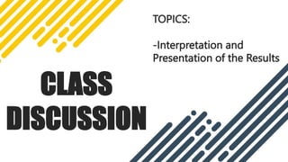 Q4 WEEK 2 LESSON 2 Interpretation and Presentation of Results ...