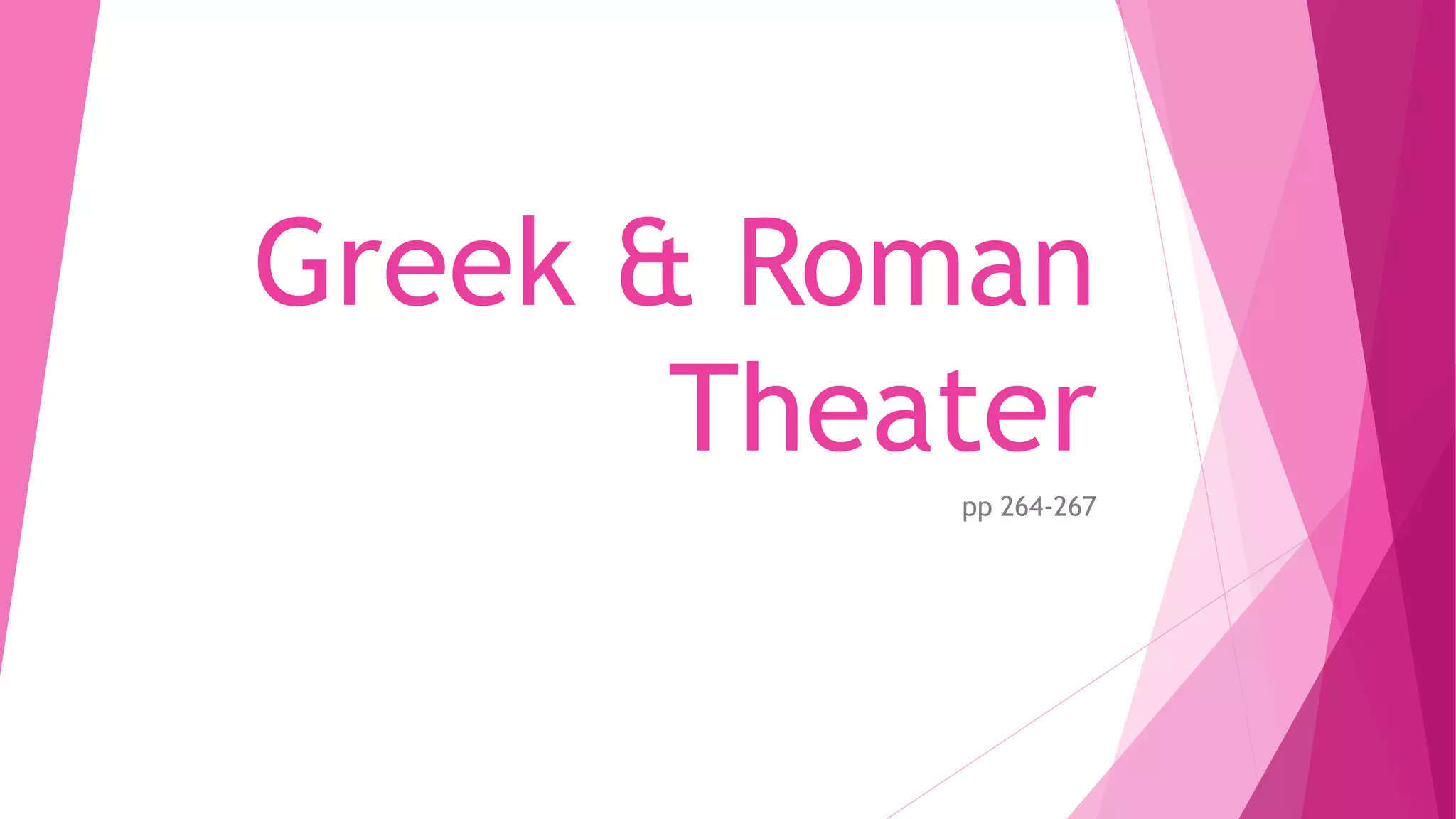 Q4 (ww1, day1) Greek & Roman Theater.pptx