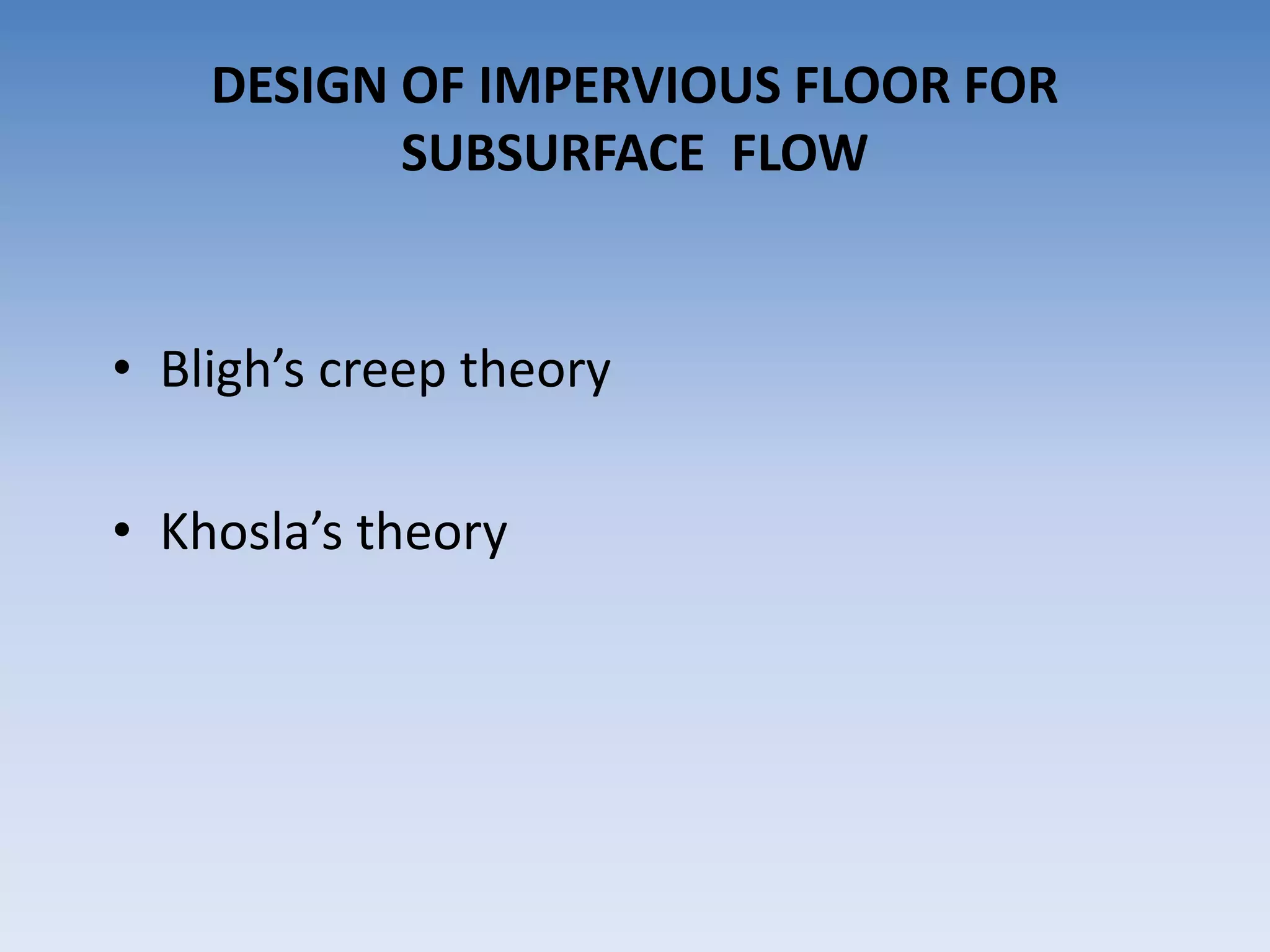 Theory for impervious floor | PPTX