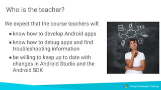 Android developer fundamentals training overview part I | PPTX