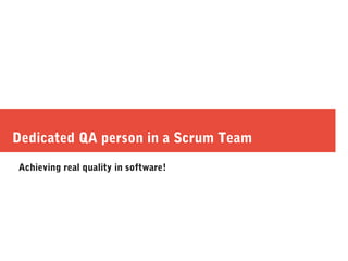 Dedicated QA person in scrum team | ODP