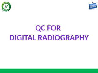 QA_and_QC_in_conventional_and_Digital_radiography_by_Joginder (1).pptx