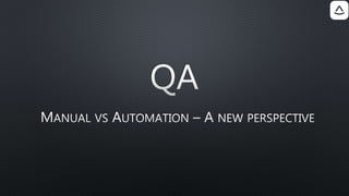 QA - Manual vs Automation | PPTX