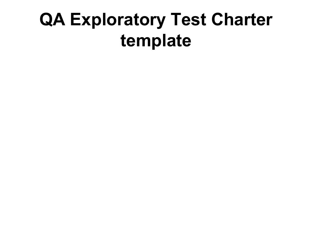 Qa Exploratory Test Charter Template