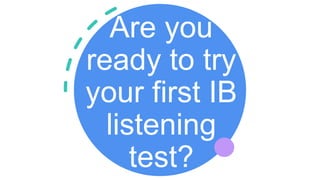 Q&A format: Overview Listening paper IB English B.pptx
