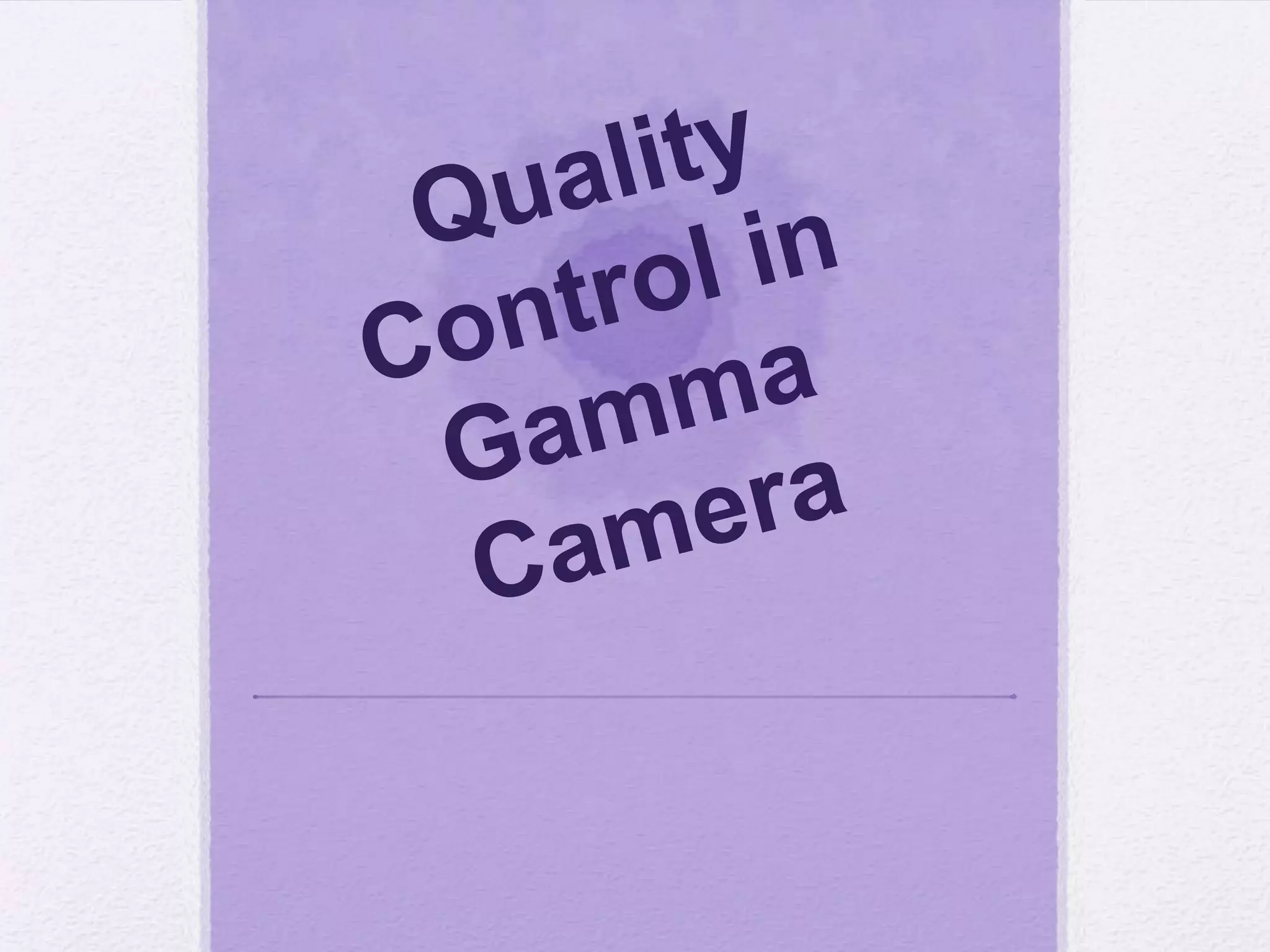 QC Gamma Camera | PPT