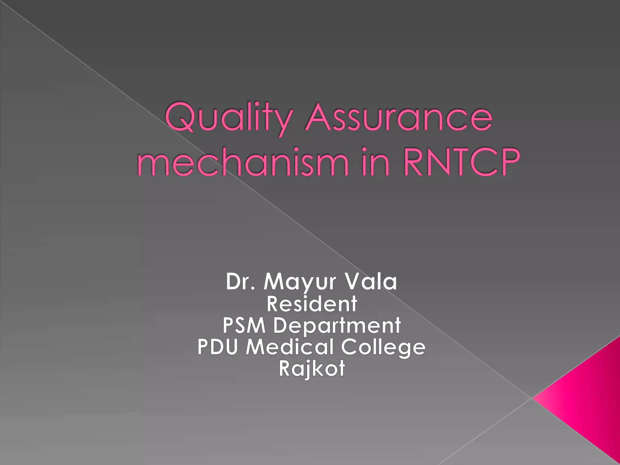 Quality Assurance in RNTCP | PPTX