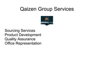 Qaizen group services | PPT