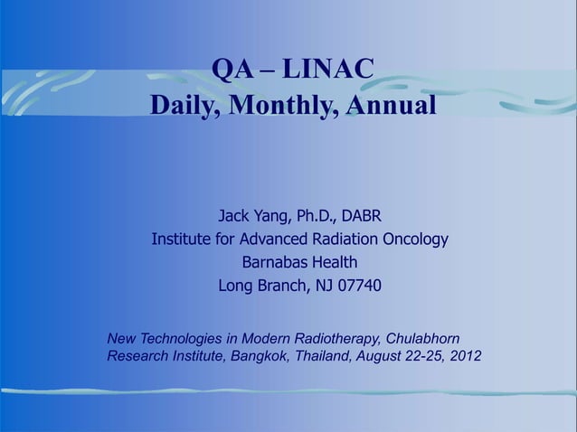 QA_LINAC_Daily_Monthly_Annual (1).pptx | Physics | Science
