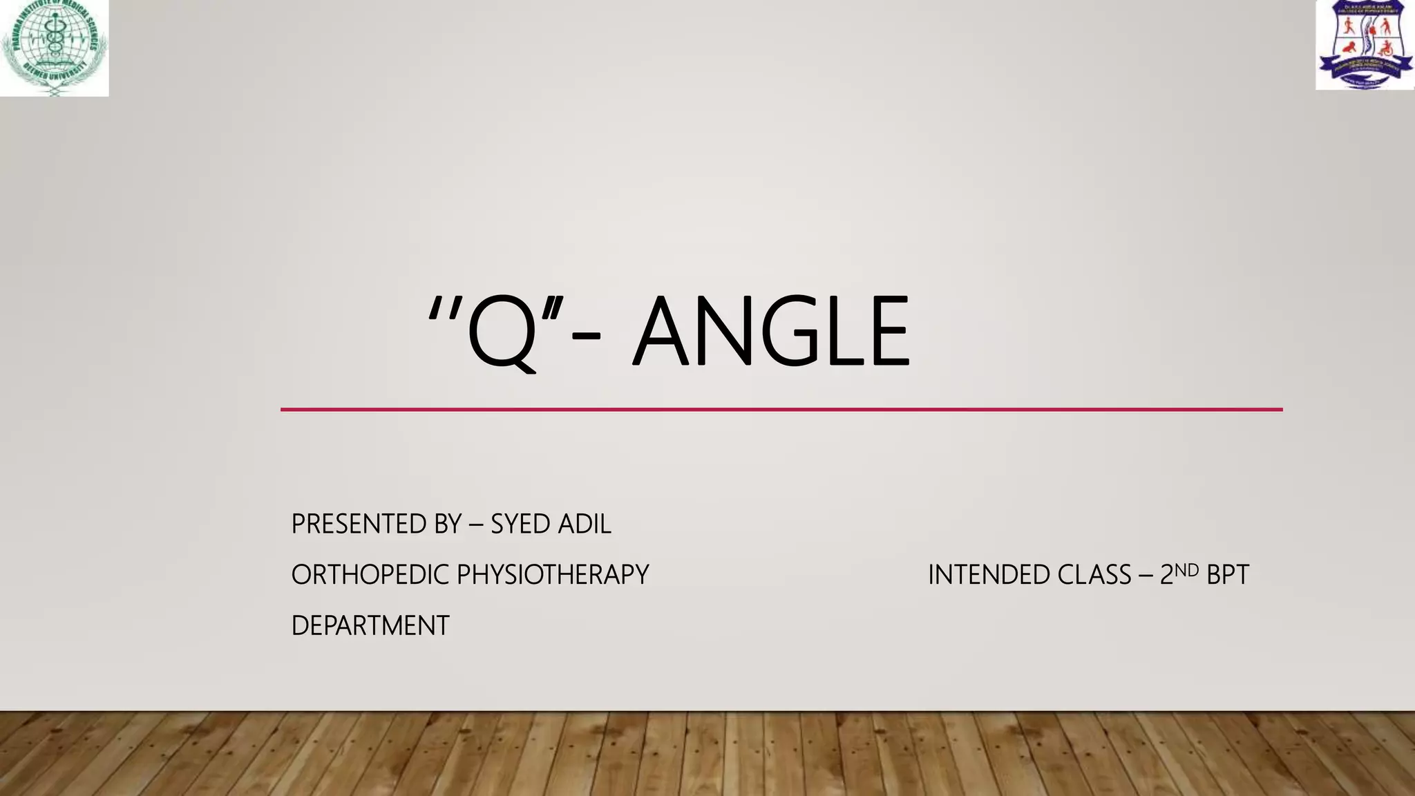 Q angle (Quadriceps angle) Assessment | PPTX