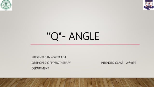 Q angle (Quadriceps angle) Assessment | PPTX