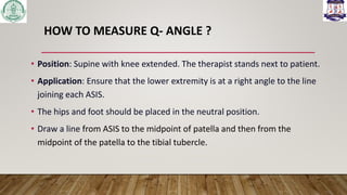 Q angle (Quadriceps angle) Assessment | PPTX