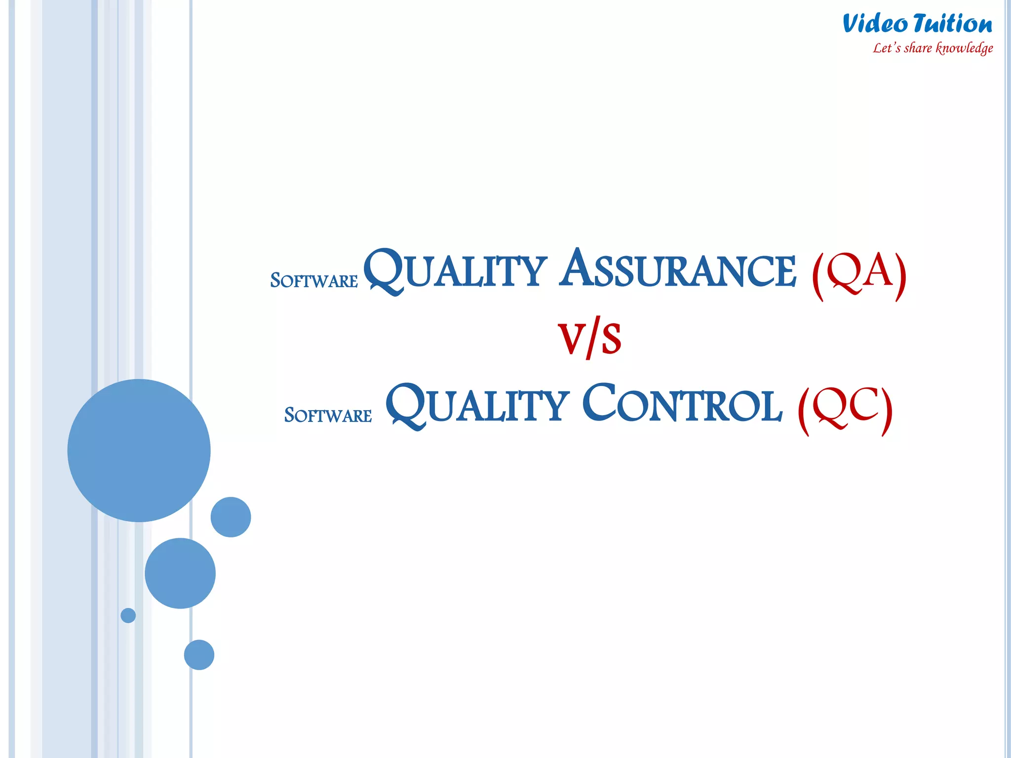Software Testing : Quality Assurance (QA) v/s Quality Control (QC ...