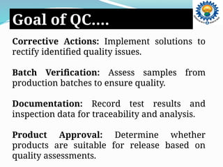 Quality Control and Quality Assurance in Pharmaceutical Industry | PPTX
