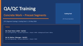 Comprehensive QA/QC Training for Precast Concrete Segment Casting | PPTX