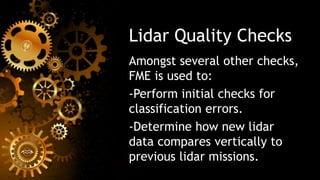 Using FME to Automate Lidar QA\QC Processes | PPTX