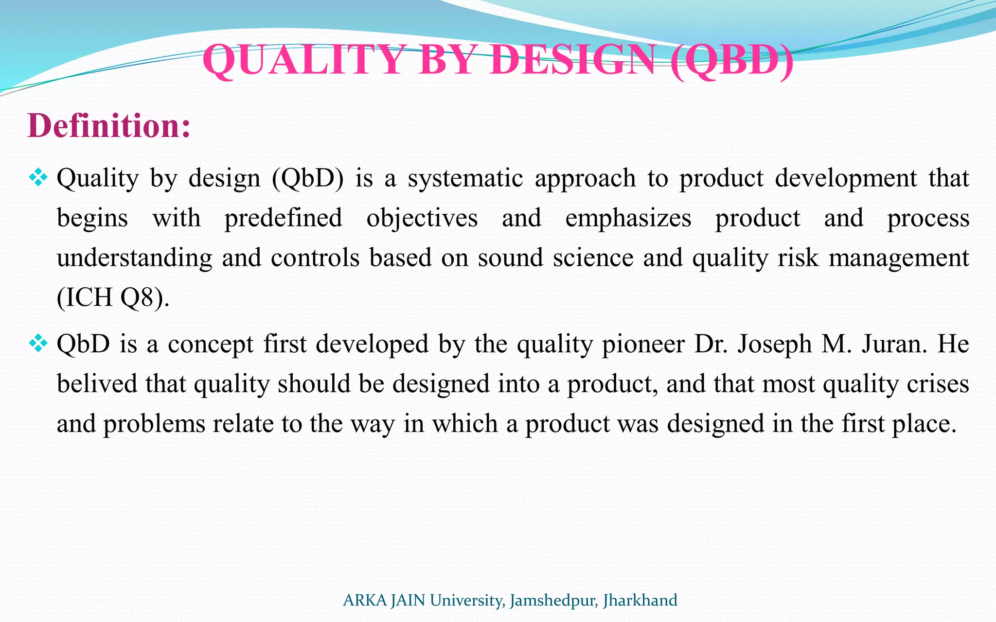 Quality by design, B.PHARMACY, 6TH SEM, PHARMACEUTICAL QUALITY ...