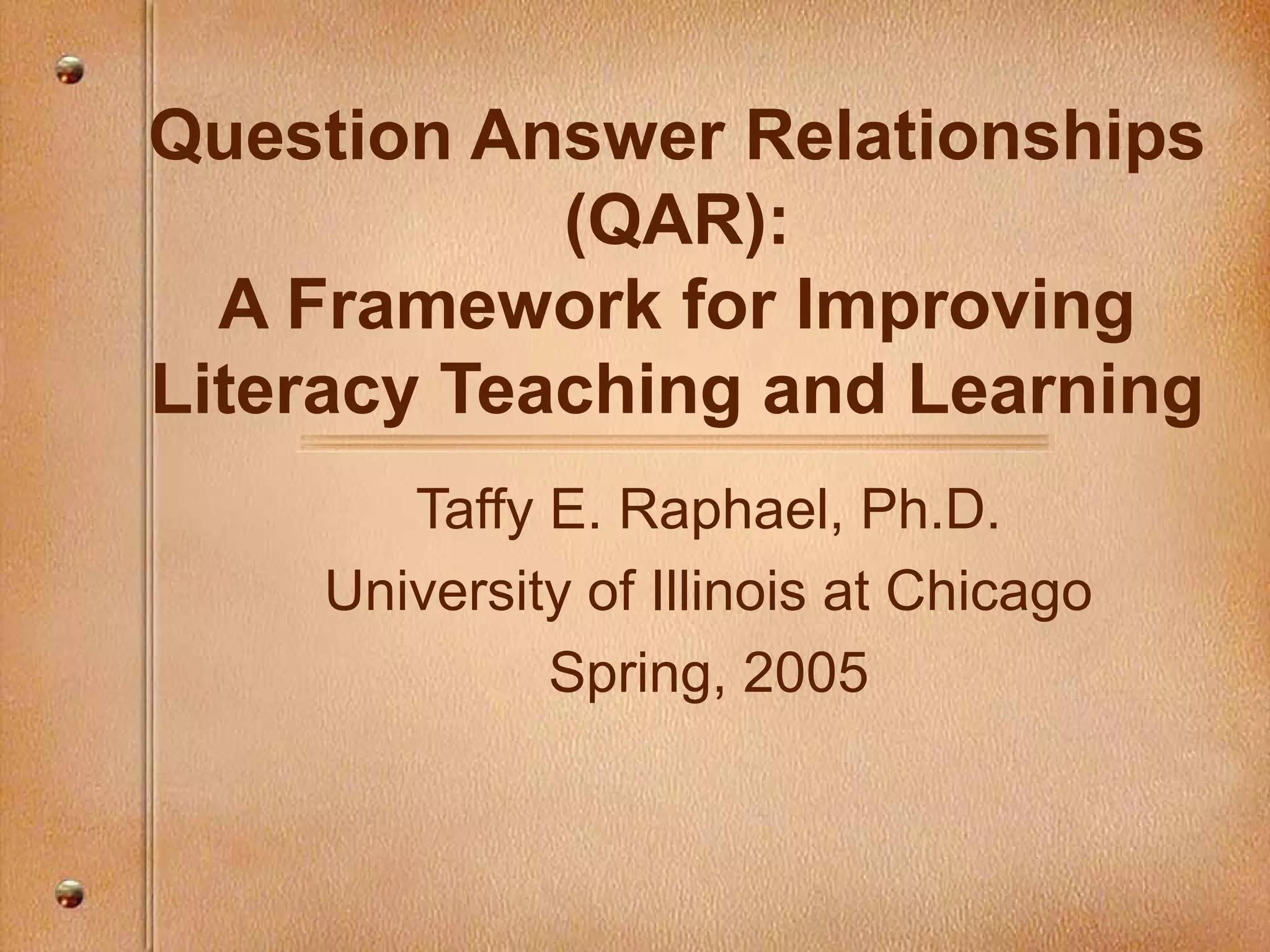QAR A Framework for Improving Literacy Teaching and Learning | PPT