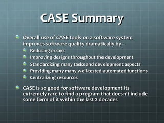CASE tools and their effects on software quality | PPT