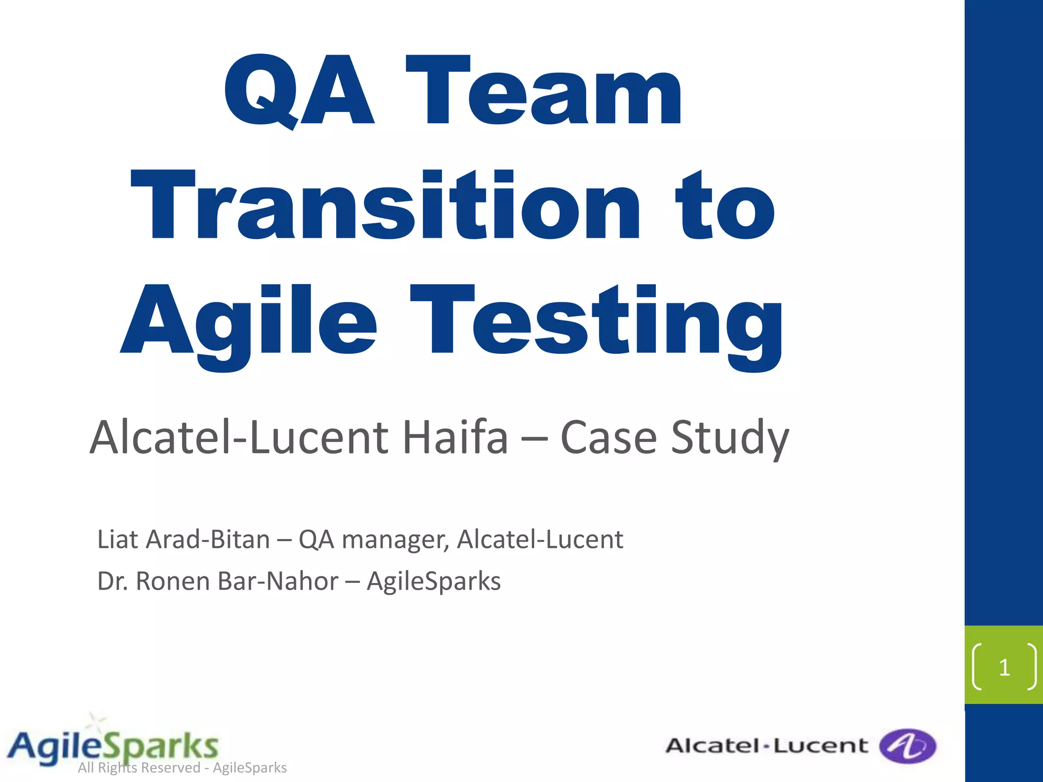 Qa Team Transition To Agile Testing At Alcatel Lucent Pptx Computer Software And