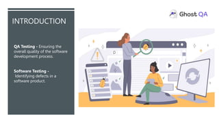 QA Testing Vs. Software Testing - GhostQA.pptx
