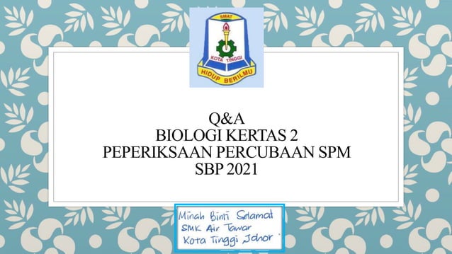 Q&A TRIAL SBP 2021 BIO K2 (BESERTA NOTA)baru.pptx