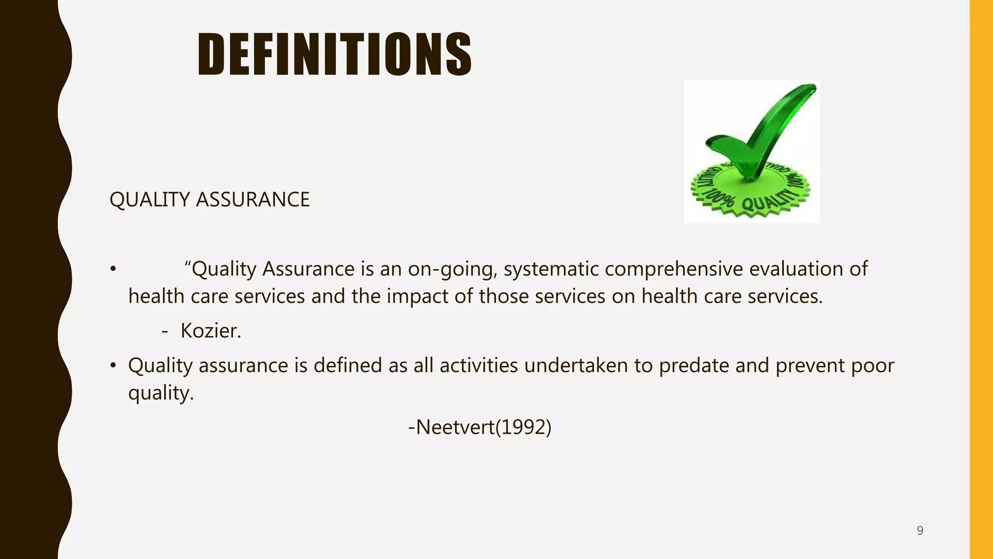 Quality Assurance (QA): Definition, Obj, Principles, components, Dif ...