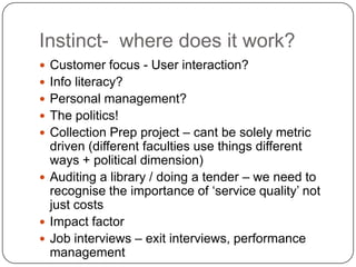 “The Quality Instinct”? : Getting the right balance between evidenced ...