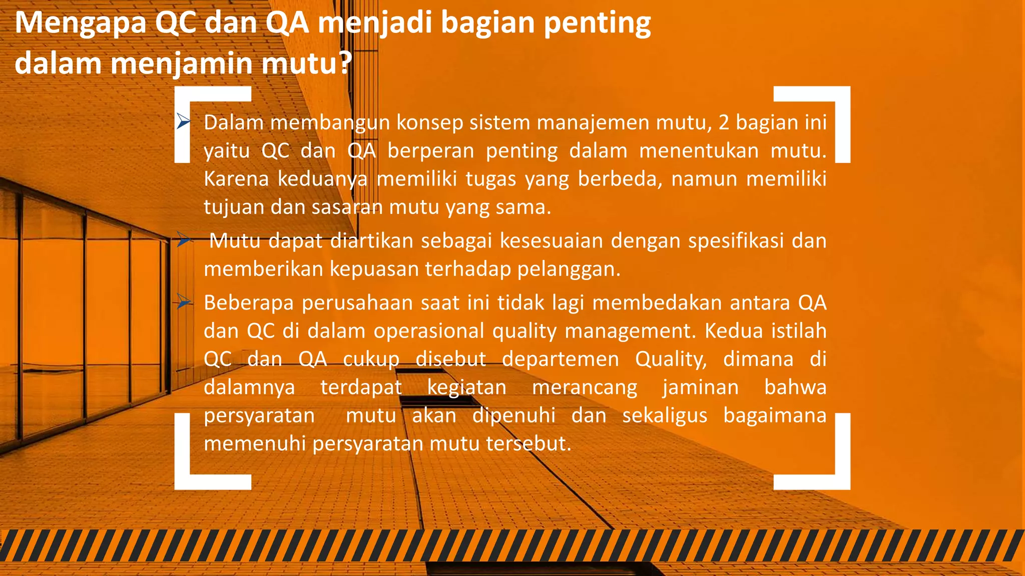 Perbedaan QA & QC | PPTX