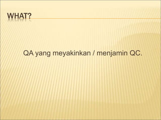 Quality Assurance VS Quality Control/Audit | Prof Dr Syamsir Abduh ...