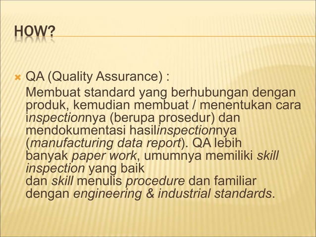 Quality Assurance VS Quality Control/Audit | Prof Dr Syamsir Abduh | Universitas Trisakti | PPT