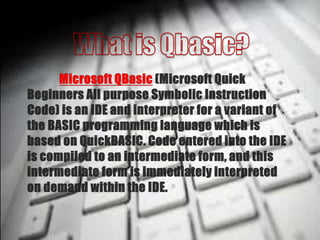 Qbasic Interface | PPTX