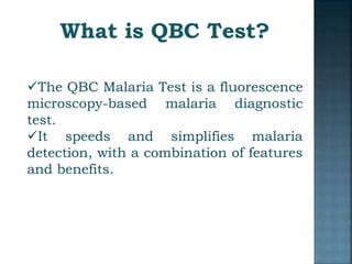 Qbc test | PPTX | Infectious Diseases | Diseases and Conditions