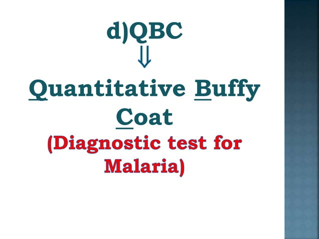 Qbc test | PPTX | Infectious Diseases | Diseases and Conditions