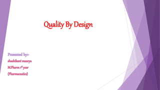 Quality by design | PPTX