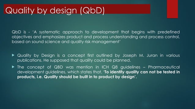 Quality by design (QbD): Definition, overview, elements of QbD program, tools | PPTX