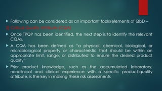 Quality by design (QbD): Definition, overview, elements of QbD program ...