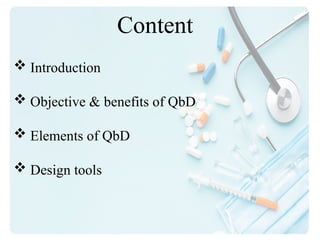 Quality by Design, Objective & benefits of QbD, Elements of QbD, Design ...