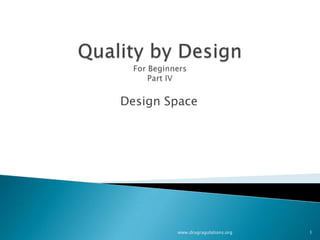 Quality by Design : Design Space | PPTX