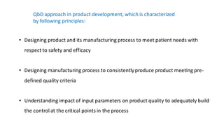 QUALITY BY DESIGN IN PHARMACEUTICAL DEVELOPMENT | PDF