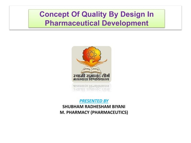 quality by design concepts and approach by shubham biyani | PPT